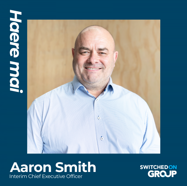Interim Switched On CEO Appointment | Welcome Aaron Smith » Kā te Rama ...